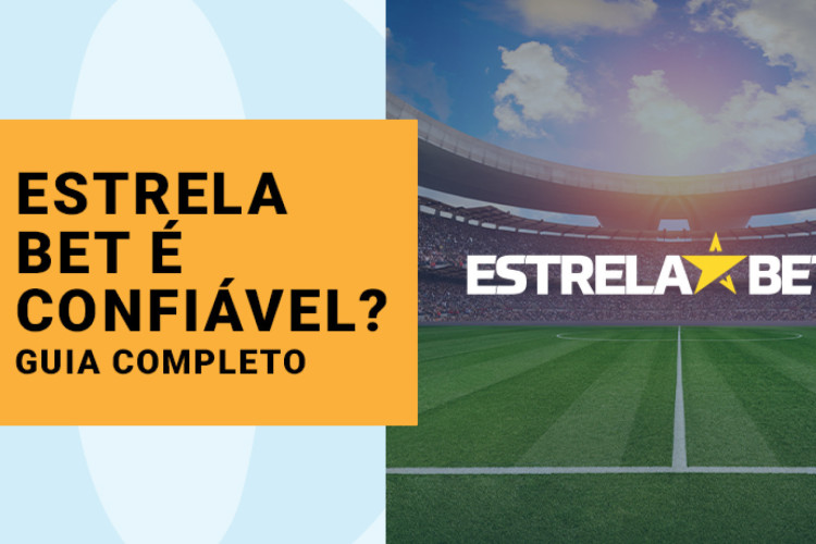 Estrela Bet é Confiável? Como se Cadastrar e Apostar em 2025